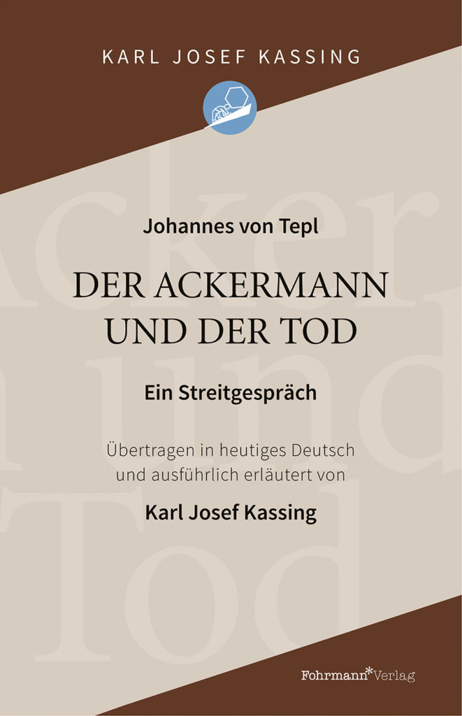 KARL JOSEF KASSING – Der Ackermann und der Tod (von Johannes von Tepl ...